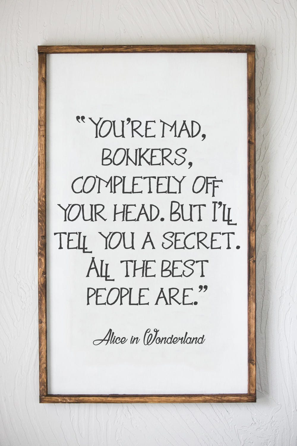 Alice in Wonderland Wood Sign: You're Mad Bonkers Quote - Etsy
