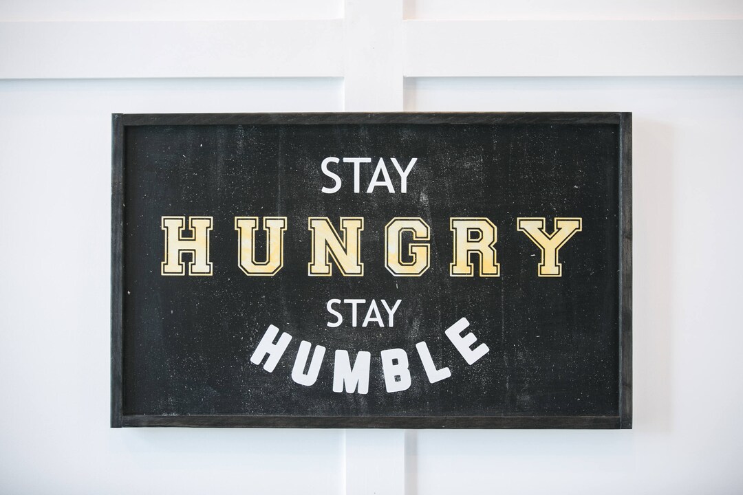 Stay Hungry Stay Humble - Wood Sign - Etsy