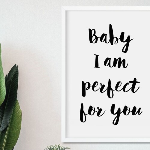 Baby I Am Perfect for You One Direction Lyric Print | Etsy