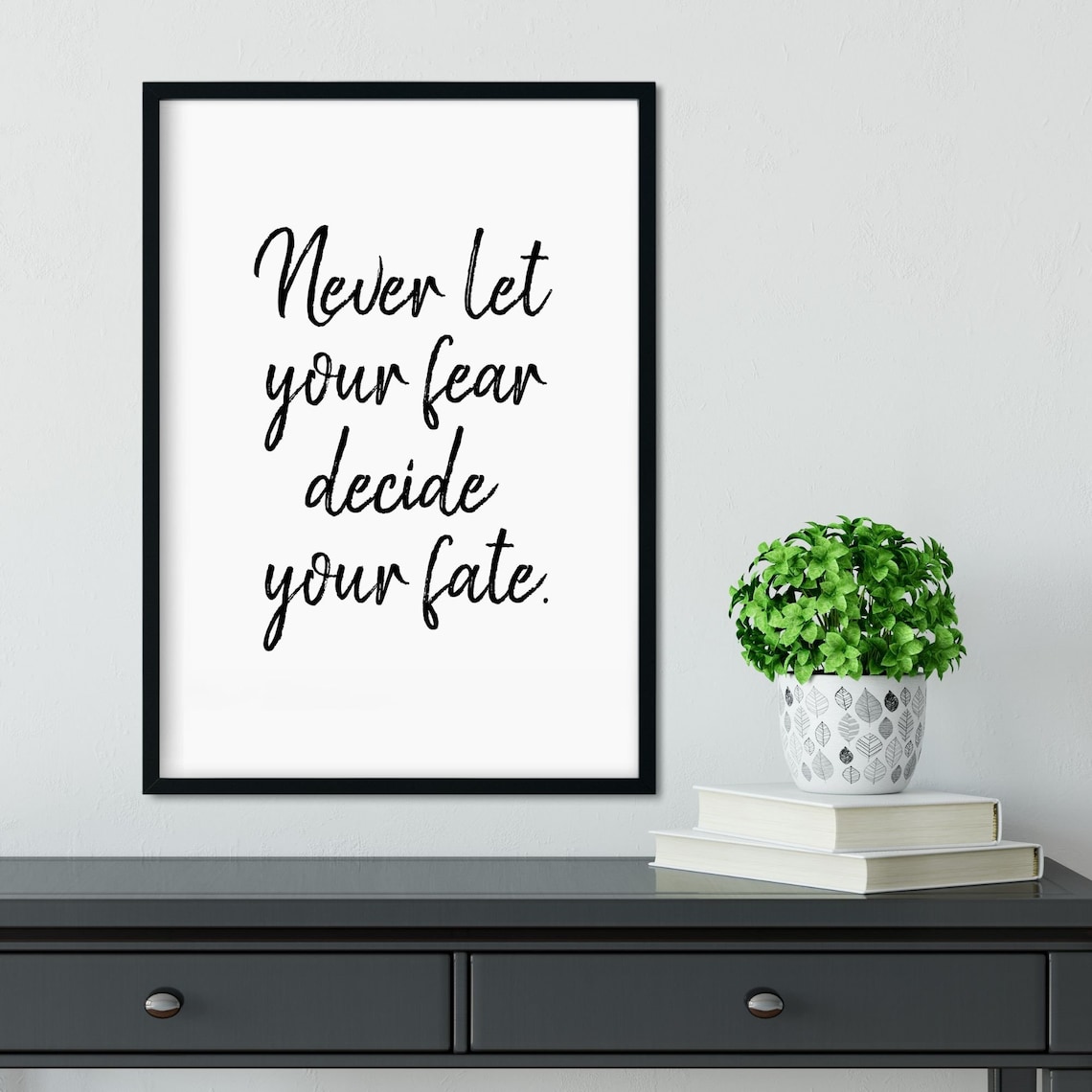 Never Let Your Fear Decide Your Fate Motivational Print Instant ...