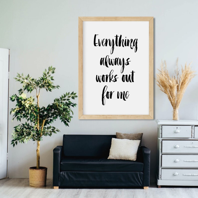 Everything always works out for me Motivational Print | Etsy