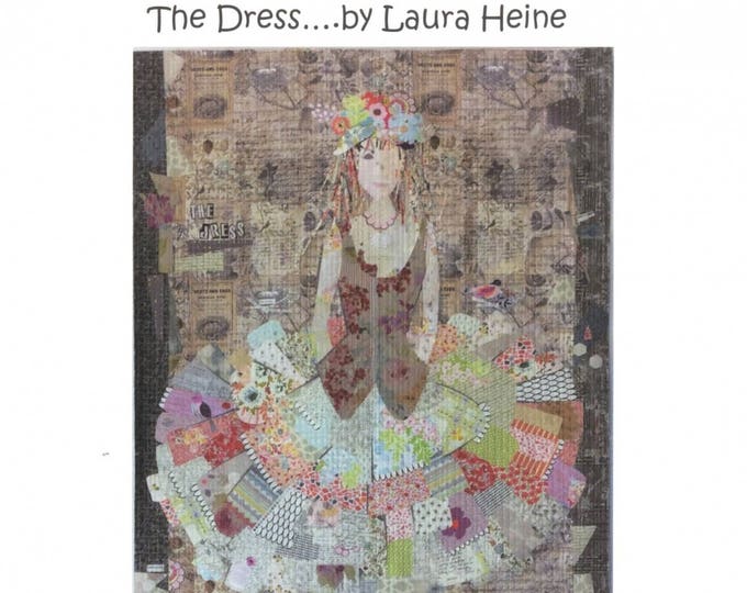 The Dress Collage Quilt Pattern by Laura Heine for Fiberworks LHFWDRESS ...