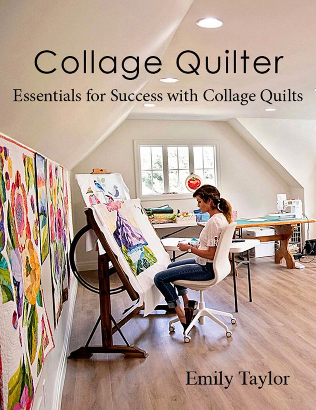 Collage Quilter Essentials for Success With Collage Quilts Book ETD-12 ...