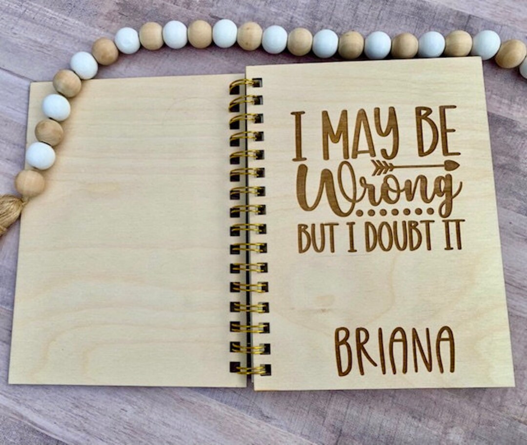 Sarcastic Quote Wooden Notebook | Custom Wood Notebook | Personalized ...
