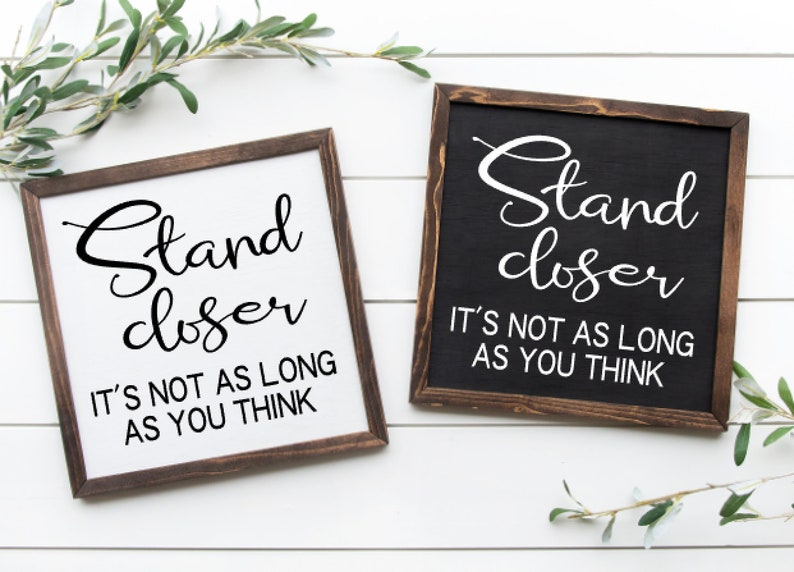 Stand Closer Bathroom Humor Sign Funny Potty Humor Restroom - Etsy