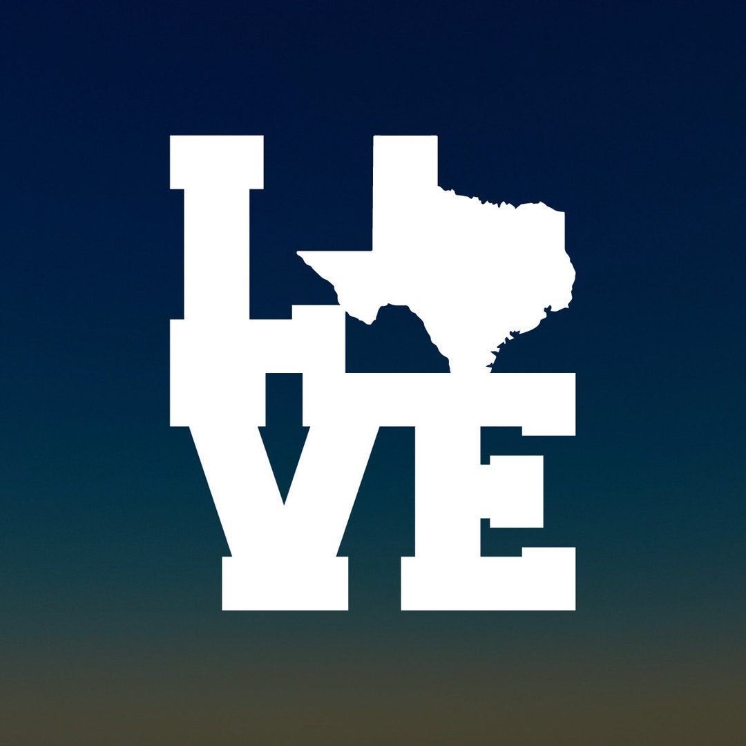 Love Texas Vinyl Decal, TX State Car Decal, State Home Decal, Permanent ...