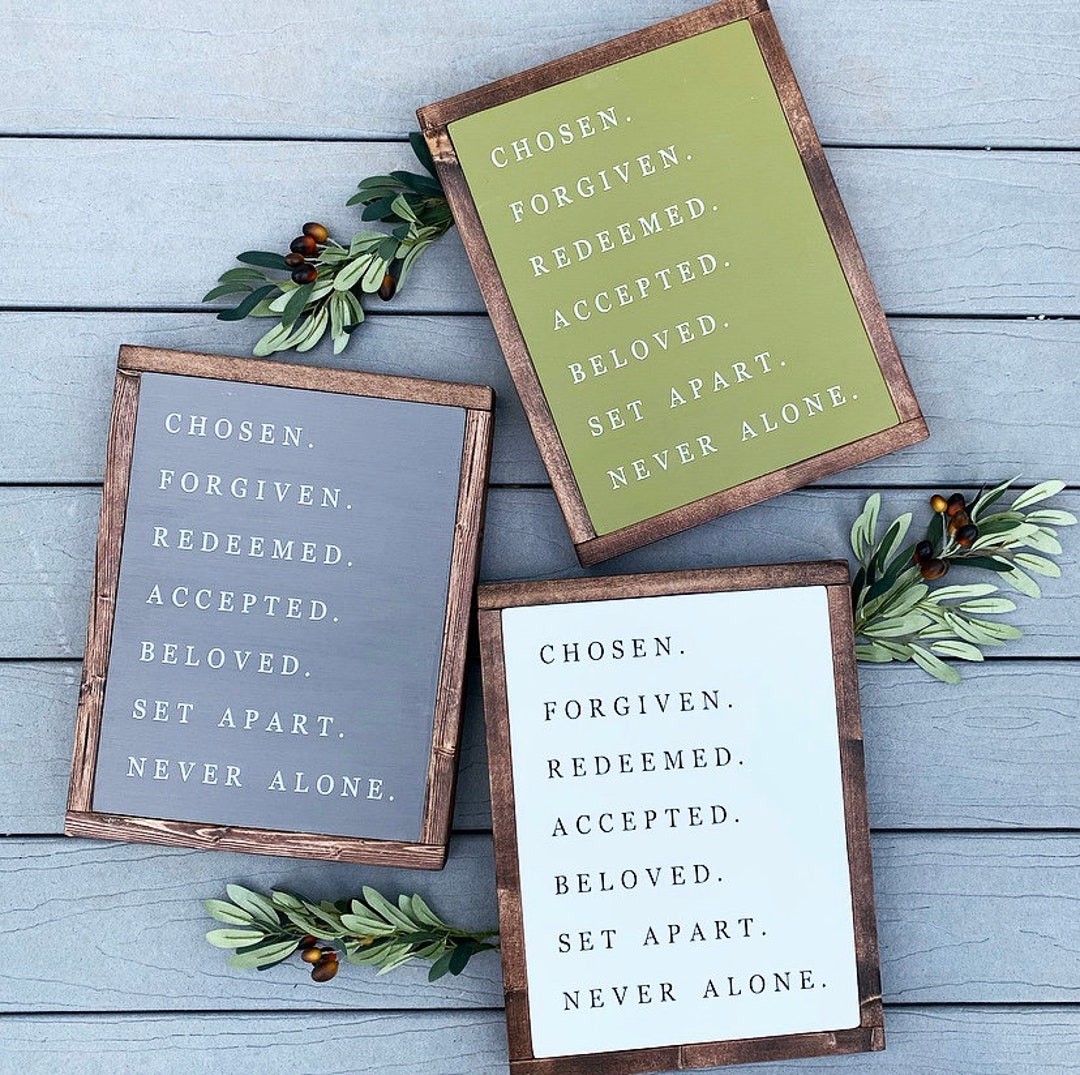 Chosen Forgiven Redeemed Accepted Never Alone Wood Sign - Framed Wood ...