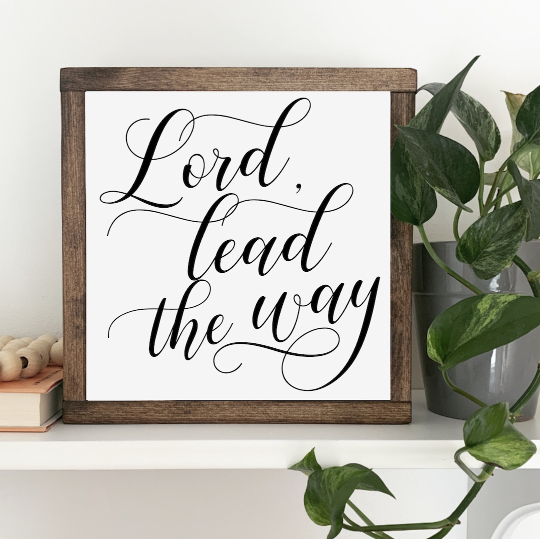 Christian Wood Sign, Lord Lead the Way, Faith Based Home Decor ...