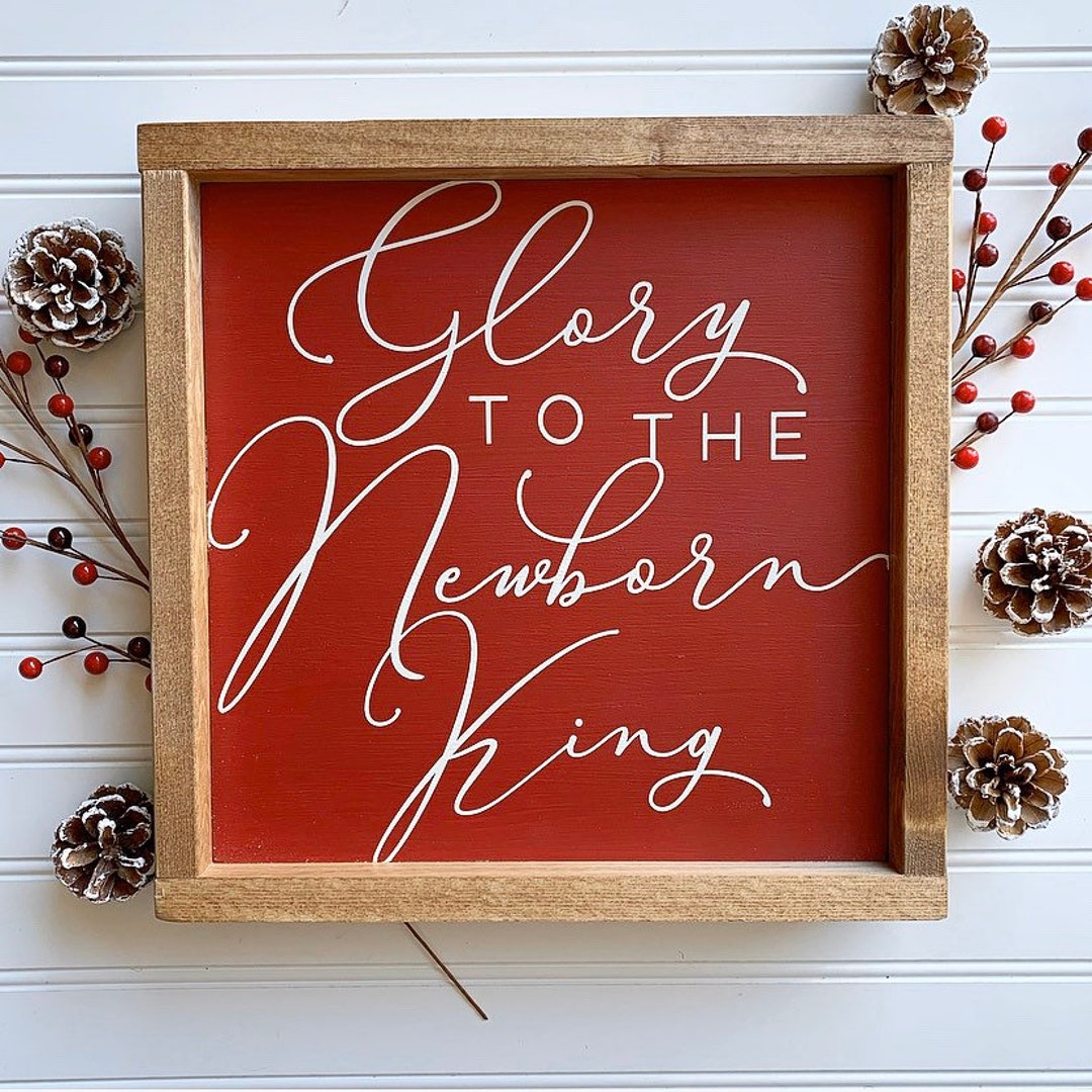 Glory to the Newborn King Framed Wood Sign - Etsy