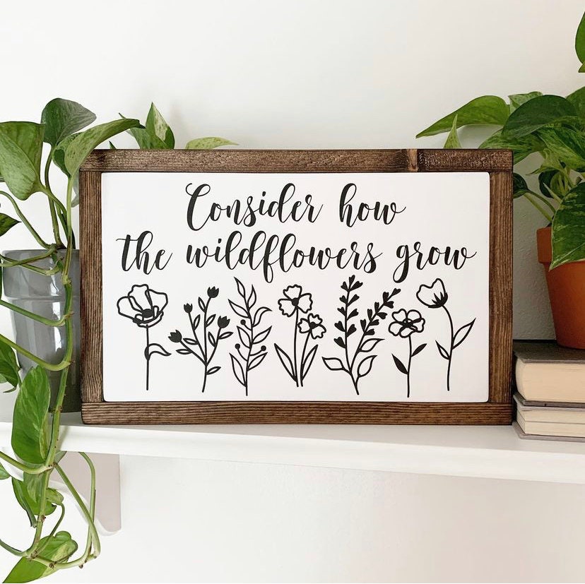 Consider How the Wildflowers Grow Framed Wood Sign Wildflower - Etsy UK