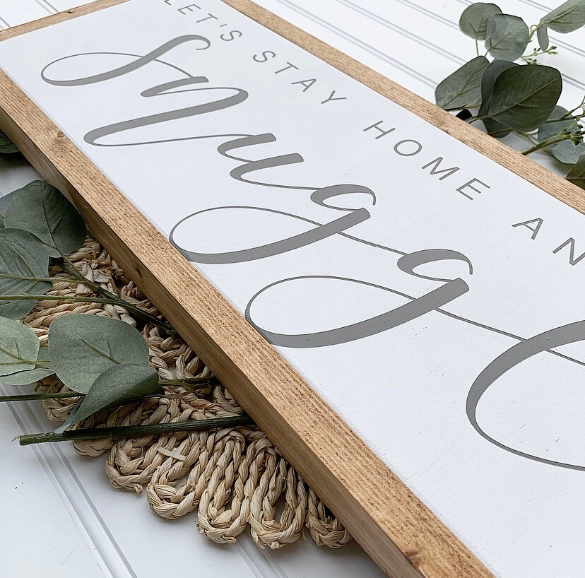 Let's Stay Home and Snuggle Wood Sign - Etsy