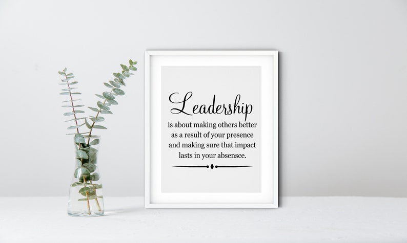 Leadership Quote DIGITAL DOWNLOAD Office Decor Wall Decor | Etsy