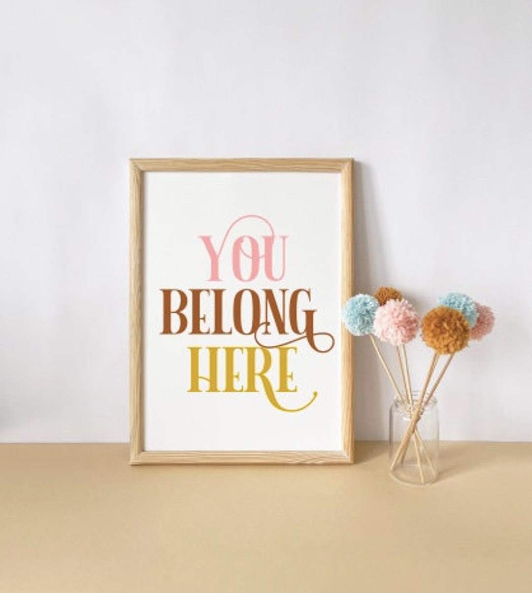 You Belong Here Print: Teacher Classroom Decor (digital Download) - Etsy