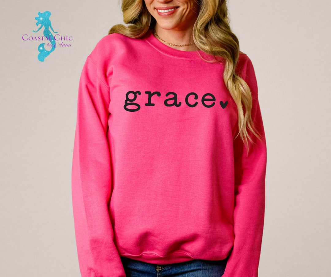 Grace Shirt, Grace Crewneck Sweatshirt, Inspirational Shirt, Faith ...