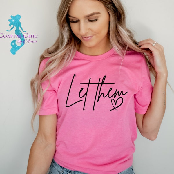 Let Them T Shirt - Etsy