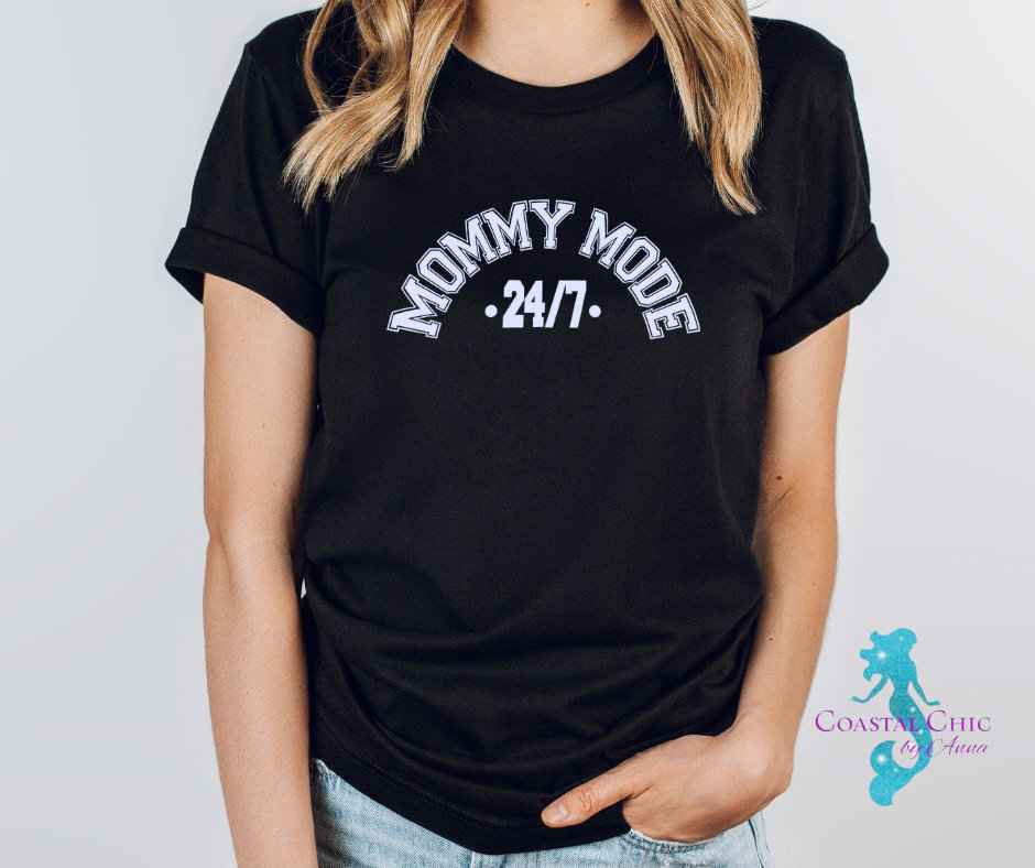 Mommy Mode 24/7, Cute Mommy Shirt, Funny Mommy Shirt, Cute Mommy Shirts ...