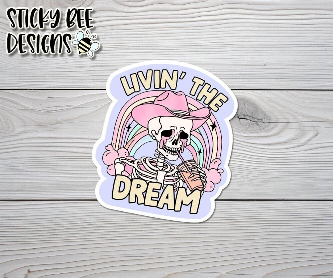 Livin' the Dream Vinyl Sticker, Trendy Stickers, Water Bottle Stickers ...
