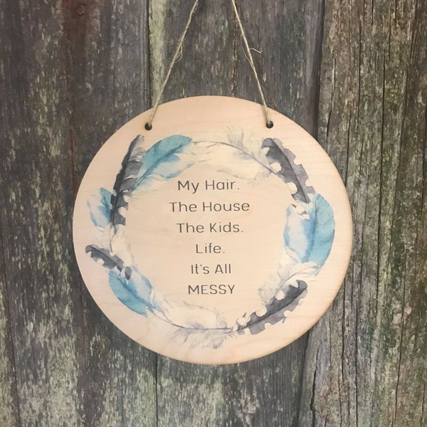 Messy House Sign - Etsy