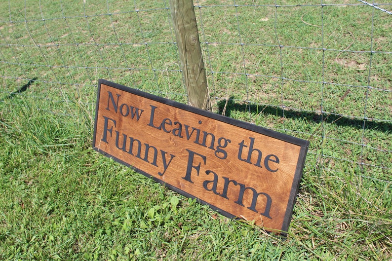 Extra-large Custom-built Wood Sign Now Leaving Funny Farm - Etsy