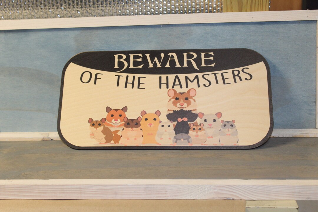 Beware of the Hamsters Warning Furbaby Pet Animal Lover Small - Etsy