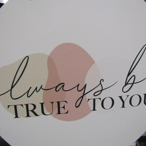 Always Be True Sign Lightweight Pastel Watercolor Your Actual Logo ...