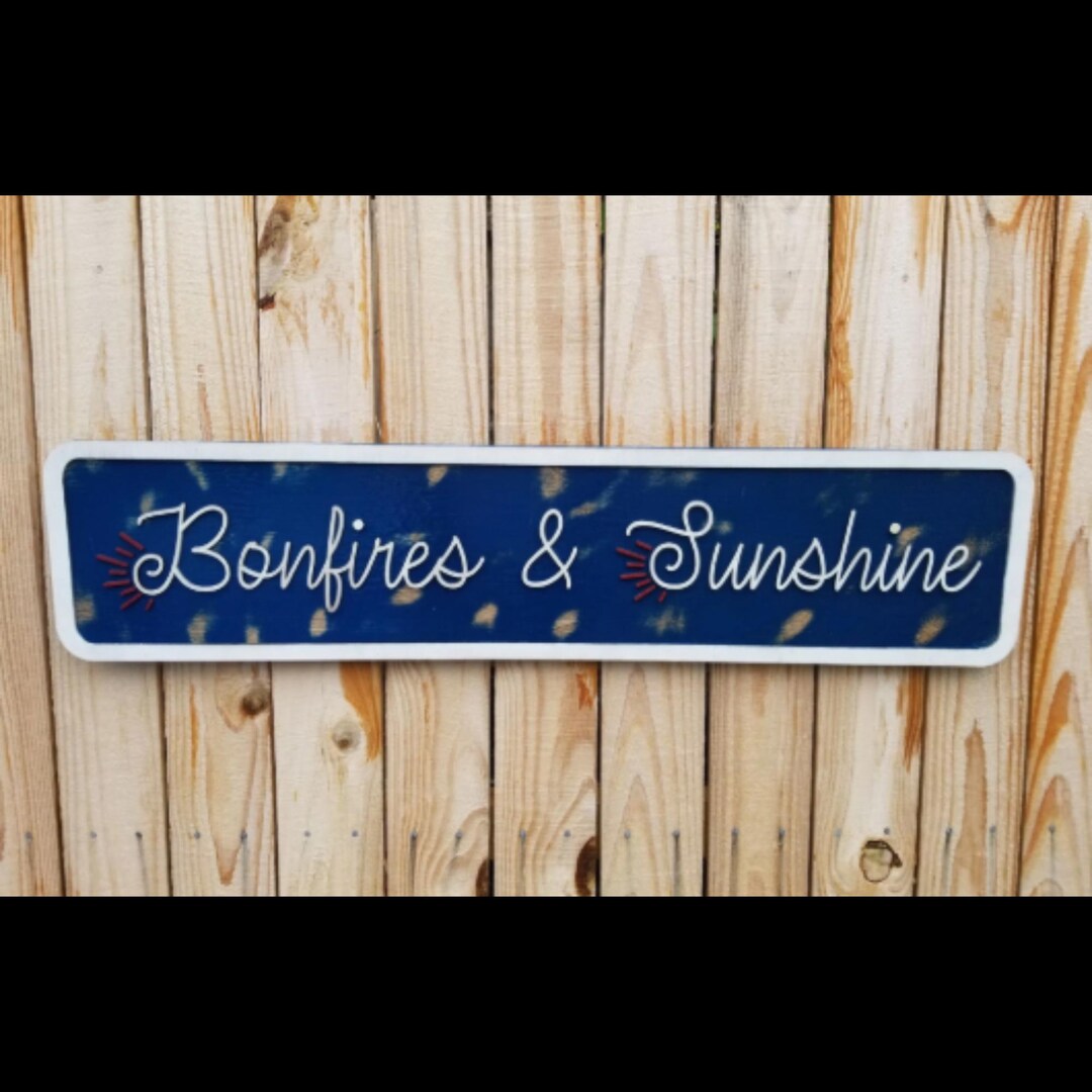 Bonfires & Sunshine Sign – Raised Wood Summer Decor – Rustic Outdoor ...