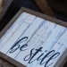Be Still Wood Sign Script Text White Shiplap Brown Farmhouse Frame ...