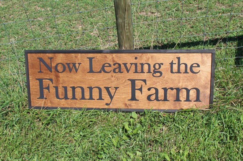 Extra-large Custom-built Wood Sign Now Leaving Funny Farm - Etsy