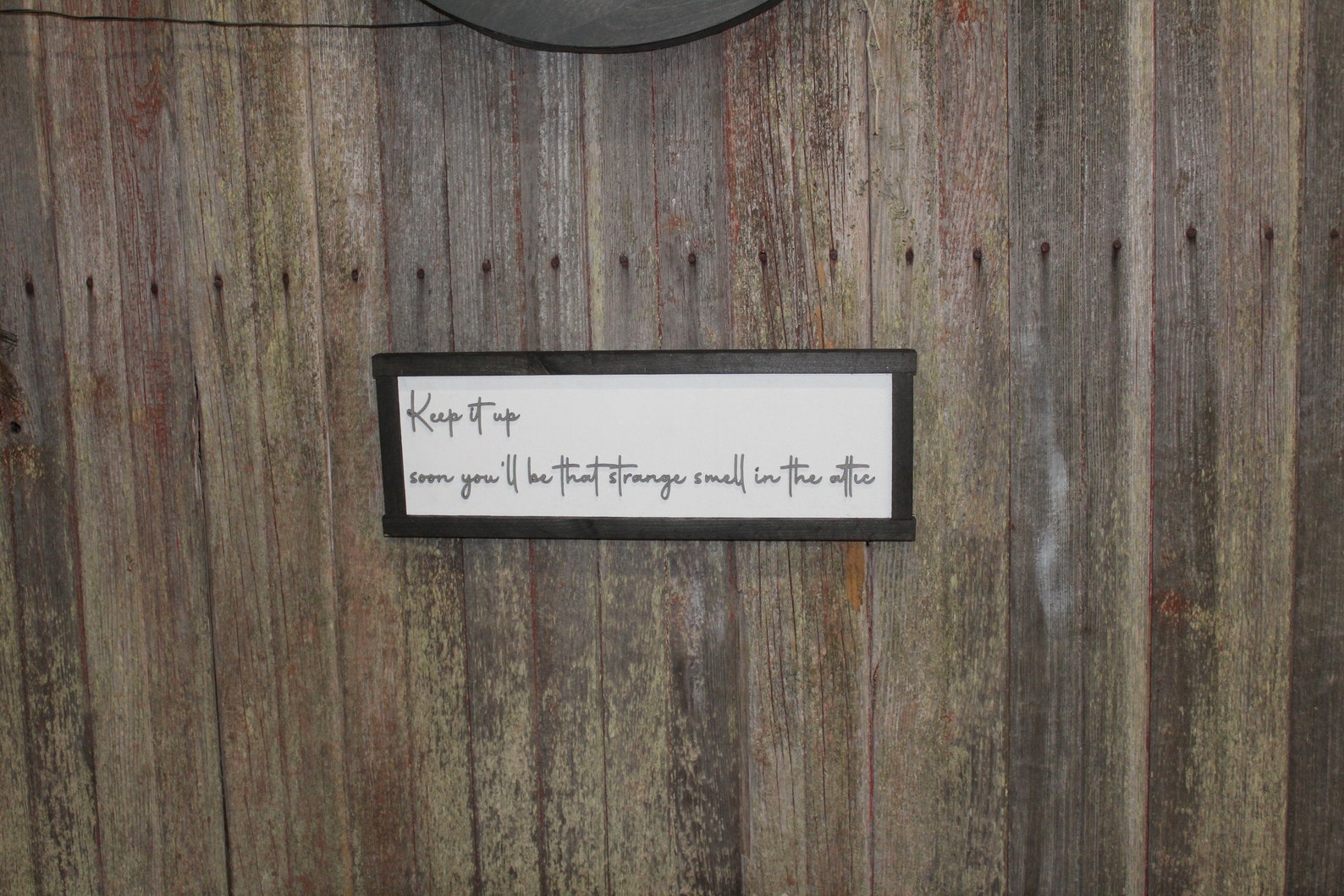 Keep It up Wood Sign Smell in the Attic Joke Warning on My - Etsy