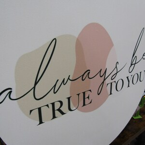 Always Be True Sign Lightweight Pastel Watercolor Your Actual Logo ...
