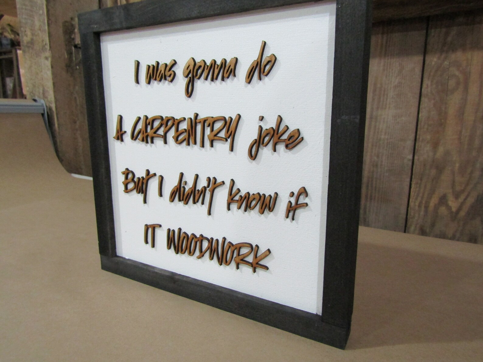 Funny Carpentry Joke Wood Sign - Man Cave Woodshop Decor - Etsy