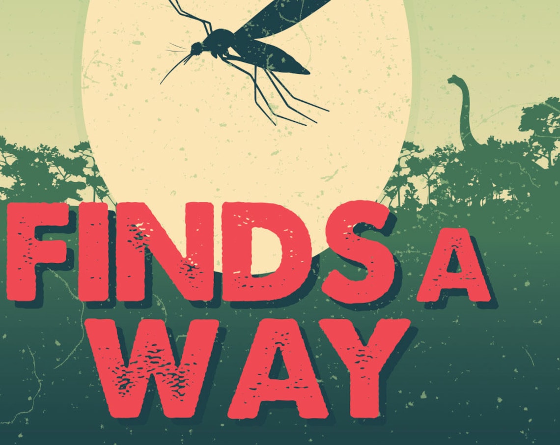Jurassic Park Poster: Life Finds a Way, Jurassic World Print, Ian ...