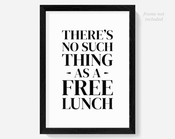 No Such Thing as a Free Lunch Print Kitchen Wall Art Decor - Etsy UK