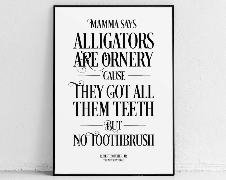 The Waterboy Quote: Alligators Are Ornery, Adam Sandler Art, Funny ...