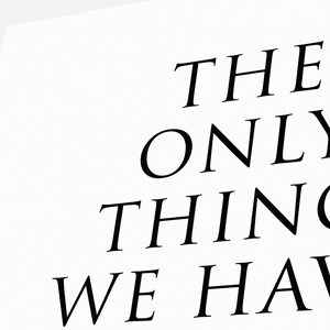 Franklin D Roosevelt Quote Poster Print, Only Thing We Have to Fear ...