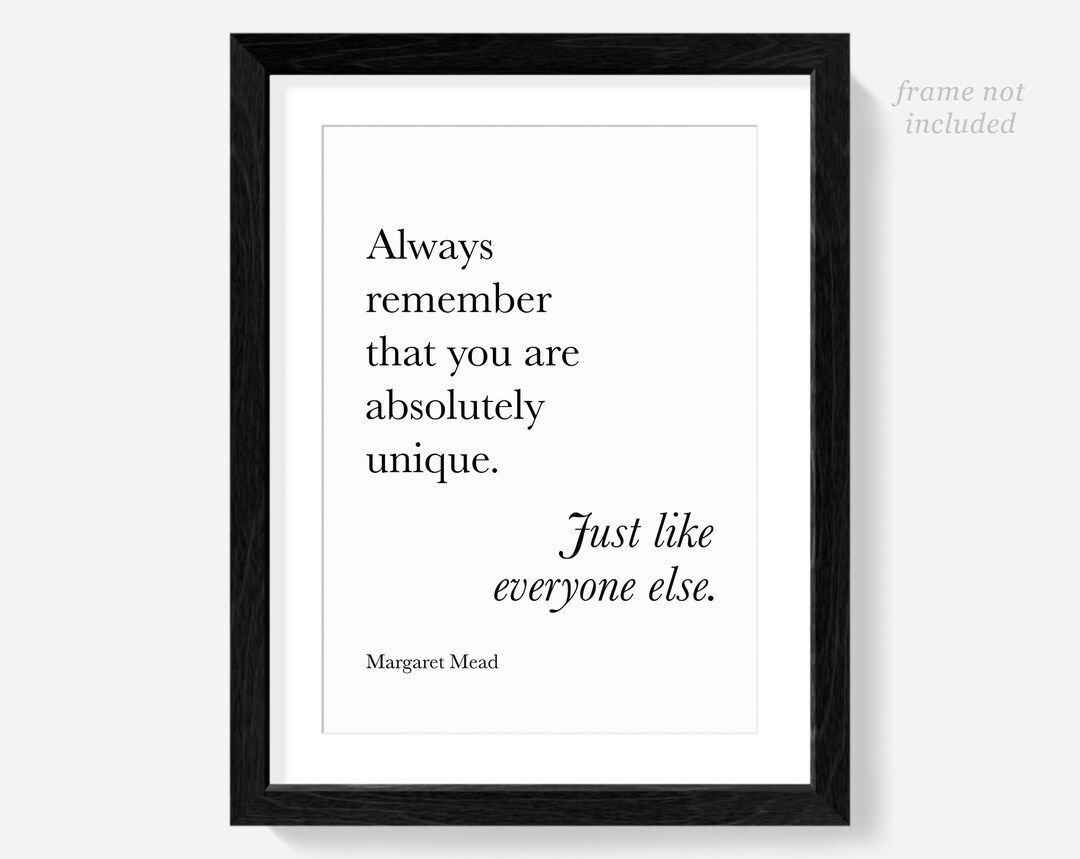 Margaret Mead Quote Print, Unique Like Everyone Else, Motivational Art ...