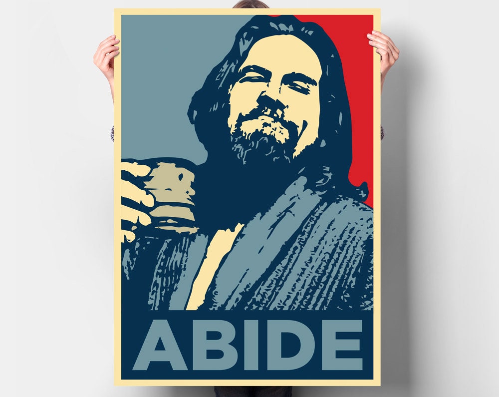 The Big Lebowski Art the Dude Abides Print Abide Obama | Etsy