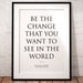 Mahatma Gandhi Poster Quote Be the Change You Wish to See - Etsy