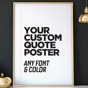Sayings Prints: Sayings Poster, Sayings on the Wall, Custom Quote Print ...