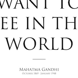 Mahatma Gandhi Poster, Quote, Be the Change You Wish to See ...
