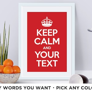 Custom Keep Calm Poster: Keep Calm and Carry on Print, Customized Print ...