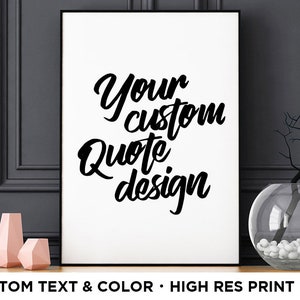 Sayings Prints: Sayings Poster, Sayings on the Wall, Custom Quote Print ...