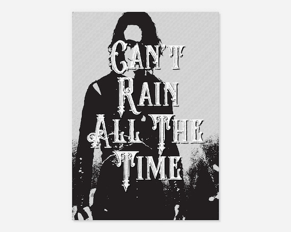 The Crow Quotes It Cant Rain