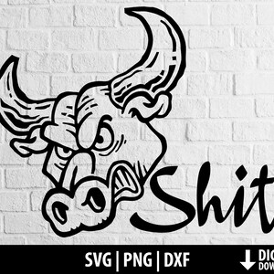 Bullshit Svg Png Dxf, Angry Bull Svg Clipart, Funny Man Tshirt ...