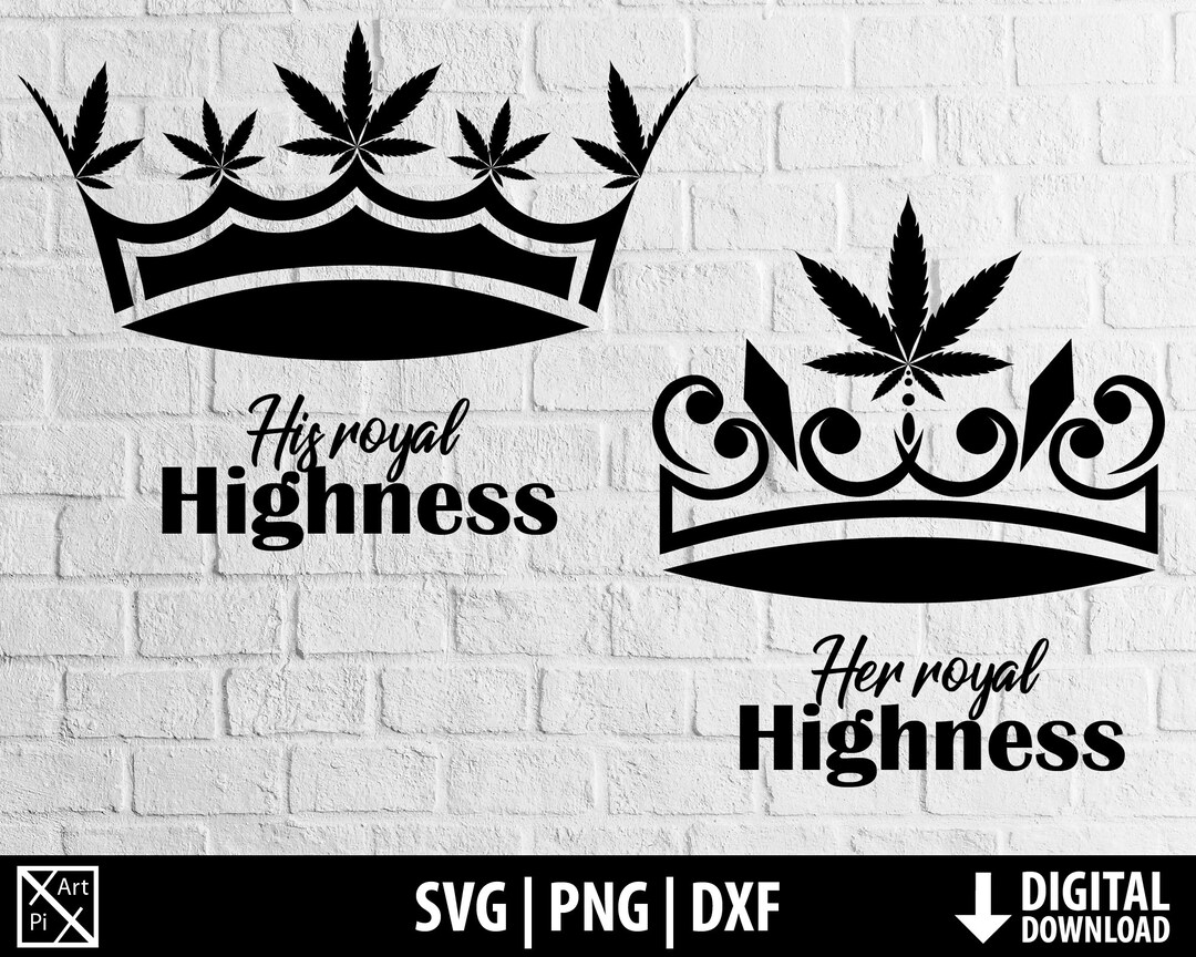 Cannabis Svg Dxf Png, Royal Highness, Crown Dxf, Weed Marijuana Pot ...