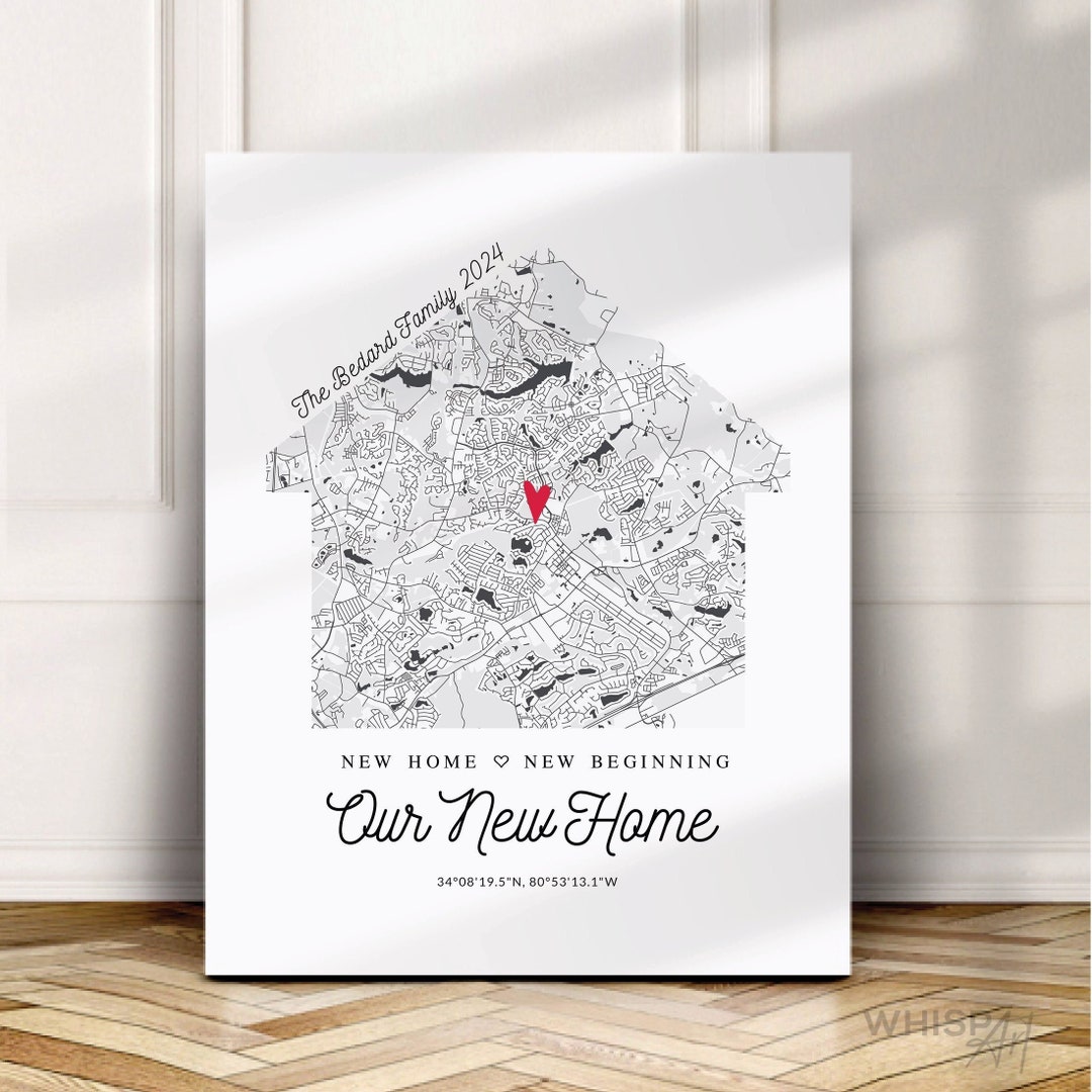Our New Home Custom Map, Custom Map for a New Home, Housewarming Gift ...