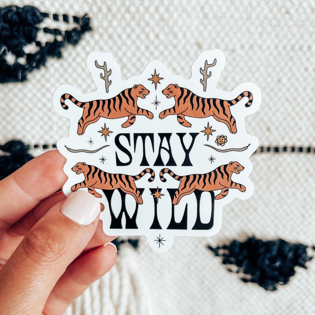 Stay Wild Sticker, Tiger Sticker, Boho Sticker, Sticker Shop, Sticker ...