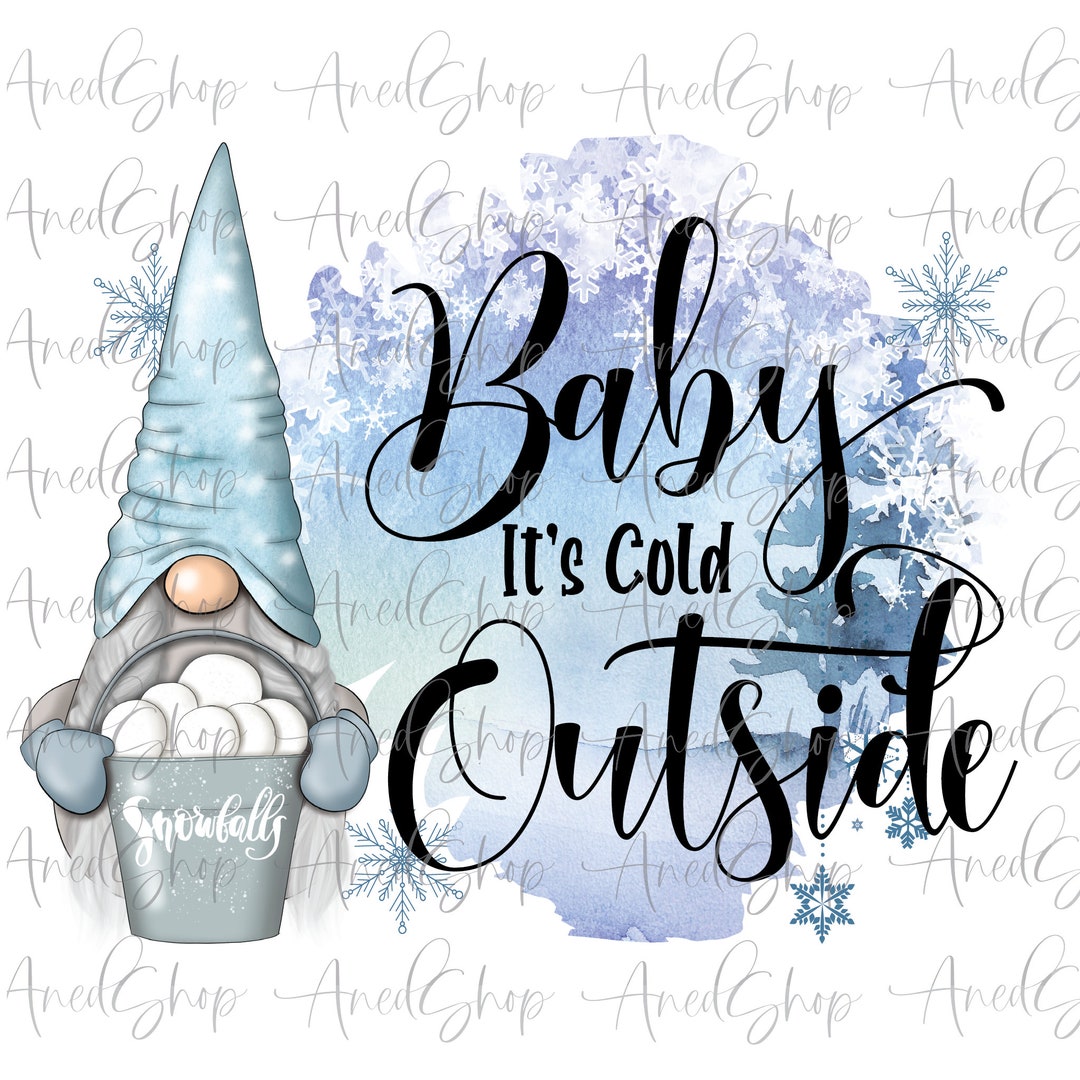 Baby is Cold Outside Sublimation Transfer Ready to Press, Images ...