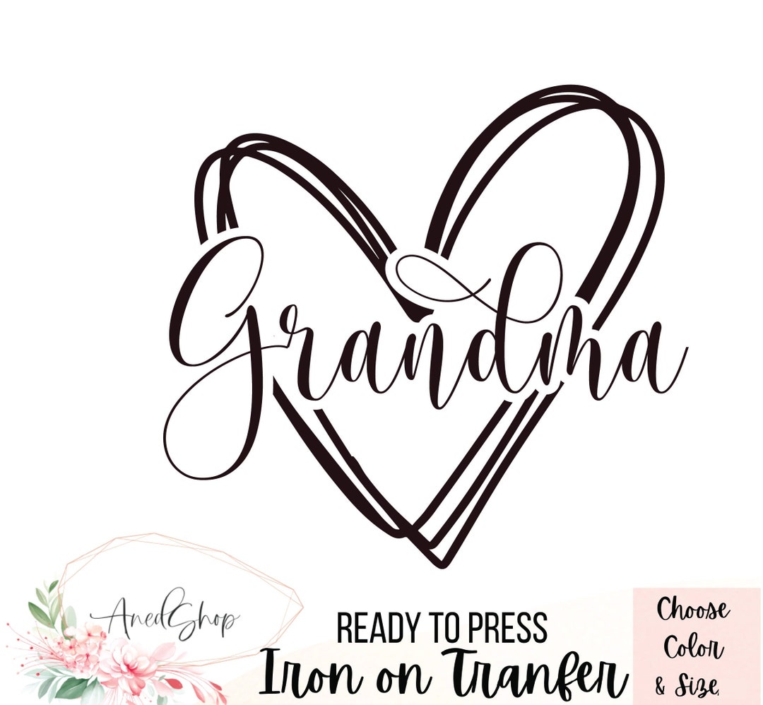 Grandma Iron on Transfer Grandma Shirt Heat Transfer Vinyl Decal Gift ...