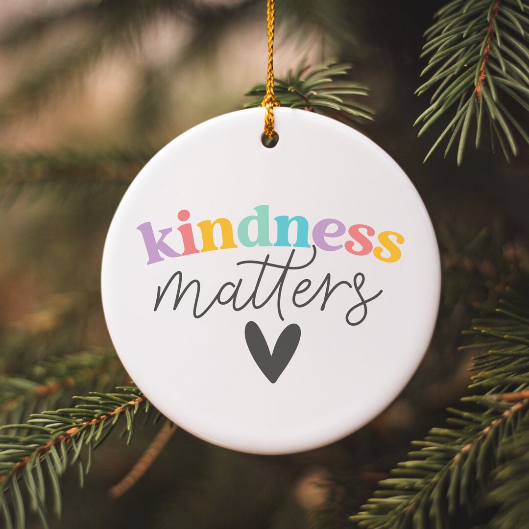 Kindness Matters Ornament, Kindness Ornament, Ornament Gift, Christmas ...